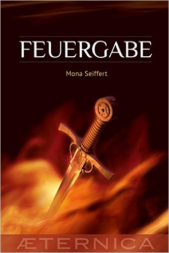 Feuergabe – Mona Seiffert